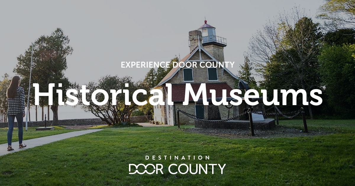 Historical Museums - Experience | Destination Door County