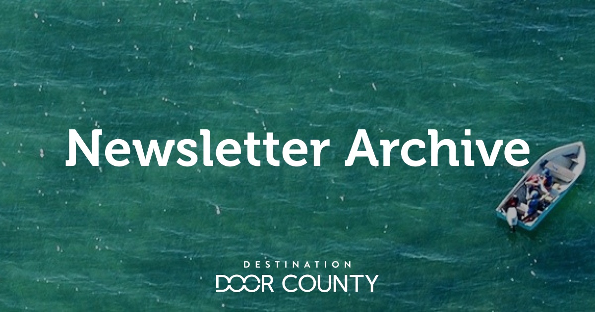Newsletter Archive | Destination Door County