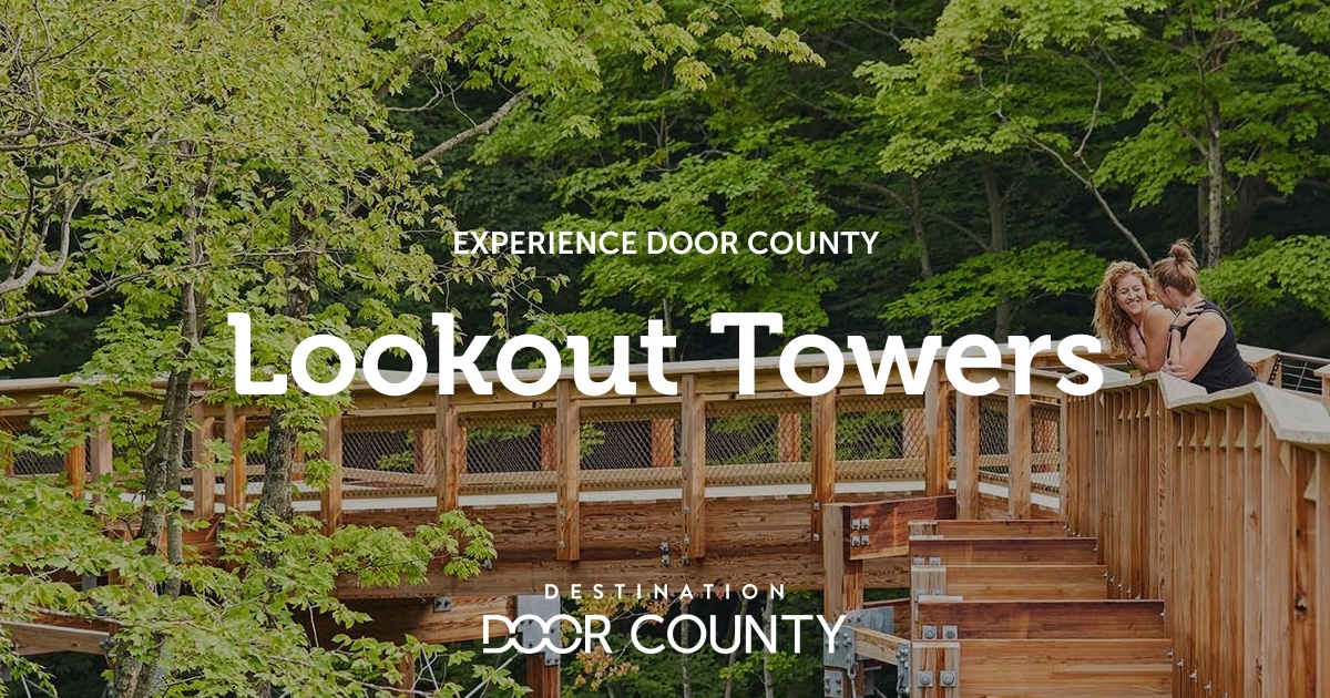 Lookout Towers - Experience | Destination Door County